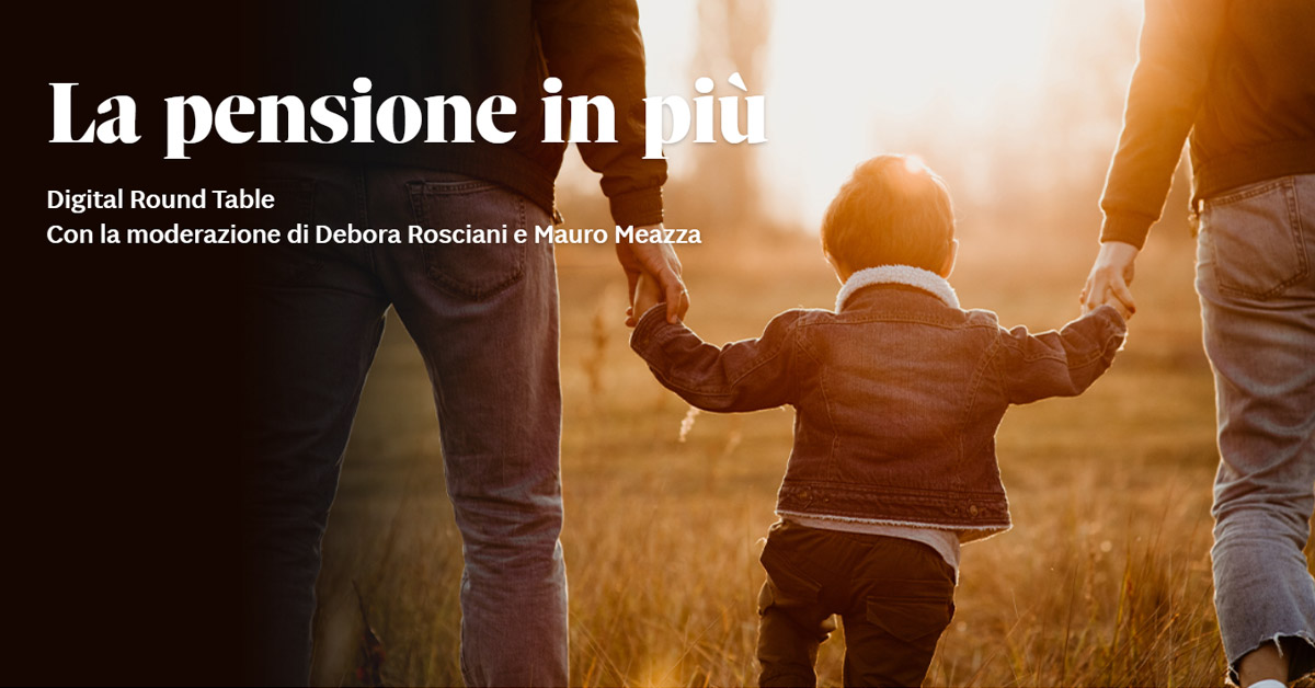 La pensione in più - Digital Round Table