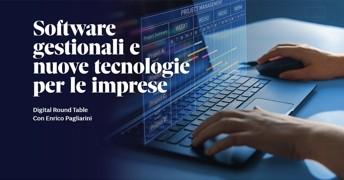 Software gestionali e nuove tecnologie per le imprese - Digital Round Table